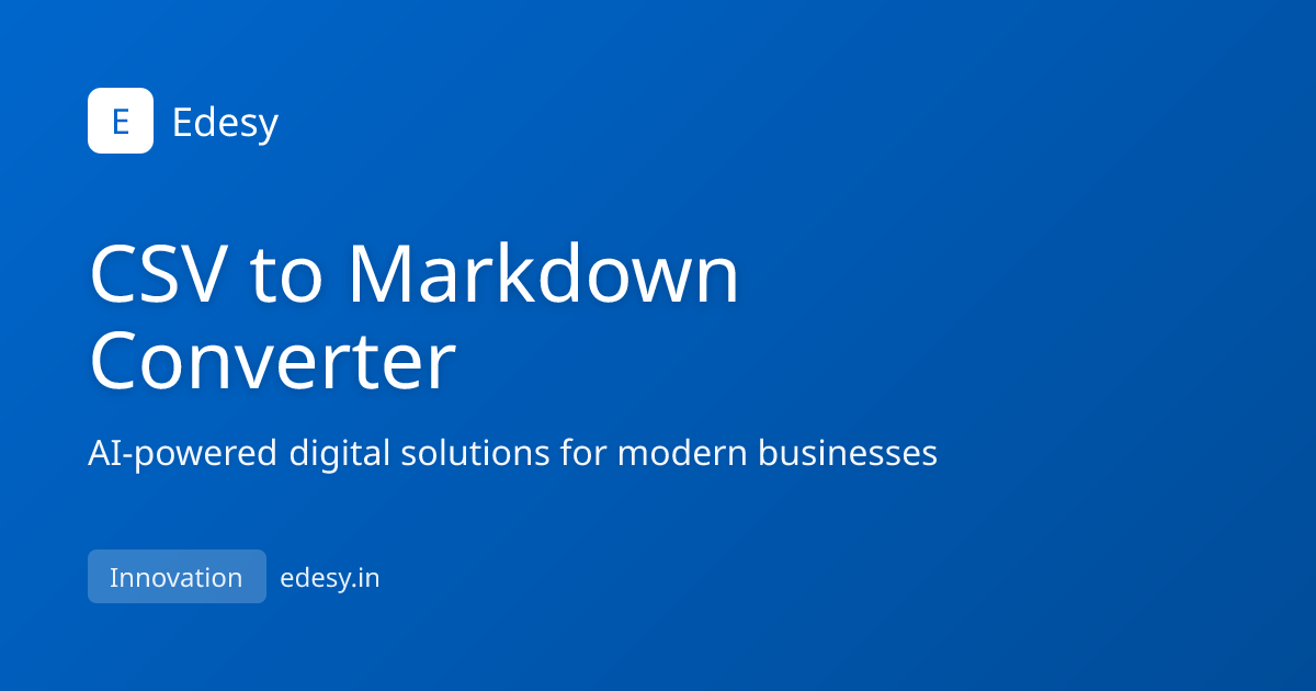 CSV to Markdown Table Converter Free | Convert CSV Online | Edesy ...