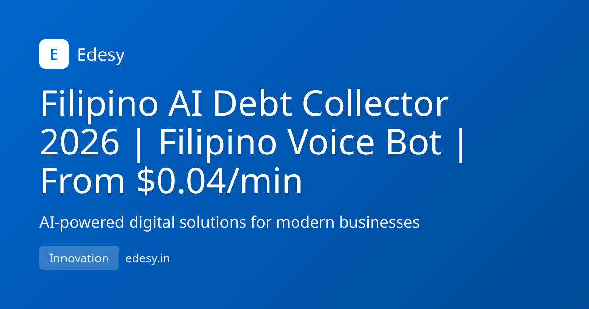 Filipino AI Debt Collector 2026 | Filipino Voice Bot | From $0.04/min ...
