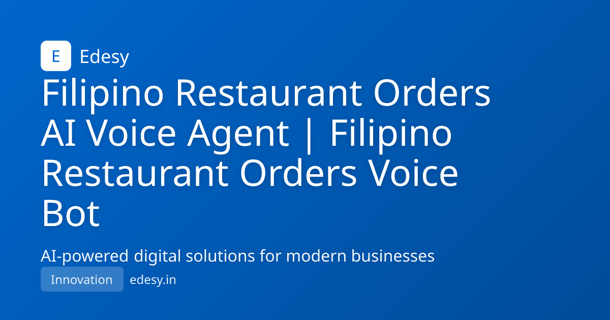 Filipino Restaurant Orders AI Voice Agent | Filipino Restaurant Orders ...
