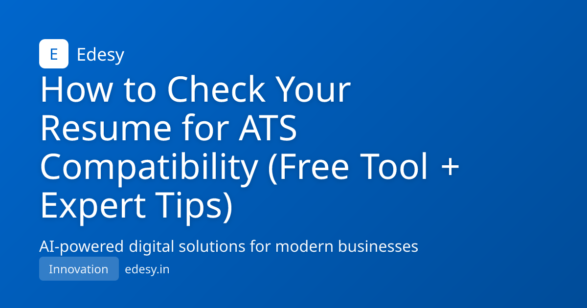 How to Check Your Resume for ATS Compatibility (Free Tool + Expert Tips ...