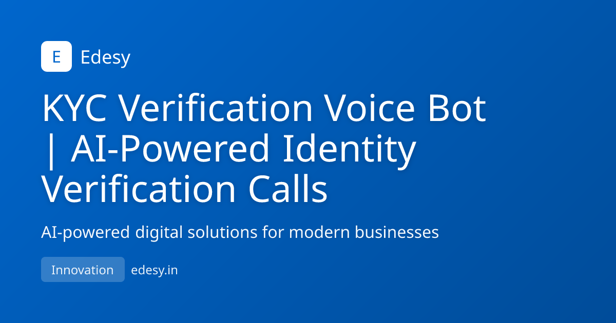KYC Verification Voice Bot | AI-Powered Identity Verification Calls ...