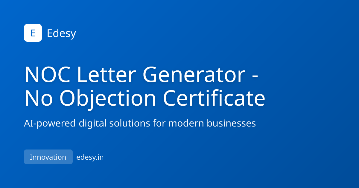 NOC Letter Generator | No Objection Certificate Format Free | Edesy ...