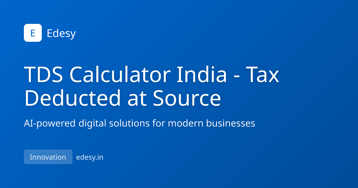 TDS Calculator 2025 | Calculate TDS on Salary, Payments India | Edesy ...